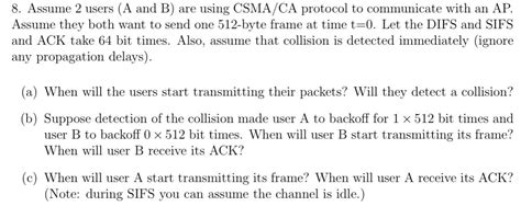 solved 8 assume 2 users a and b are using csma ca