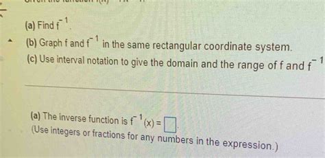 solved find f 1 b graph f and f 1 in the same rectangular