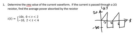 Solved Determine The Rms Value Of The Current Waveform If
