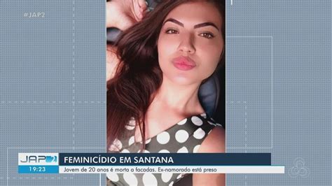 Jovem De 20 Anos é Assassinada A Facadas Pelo Ex Namorado Em Santana