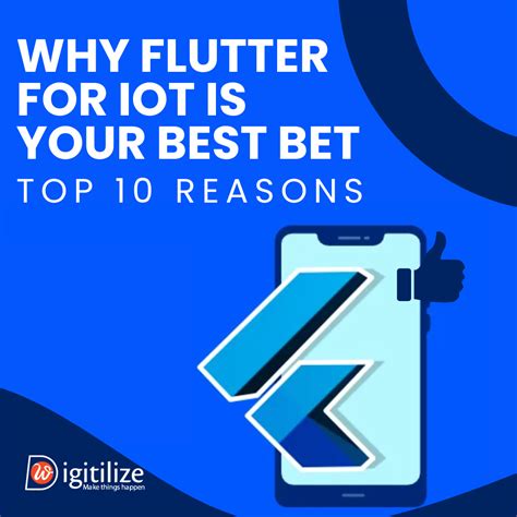 Why Flutter For Iot Is Your Best Bet Top 10 Reasons