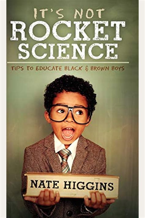 buy it s not rocket science book by nate higgins