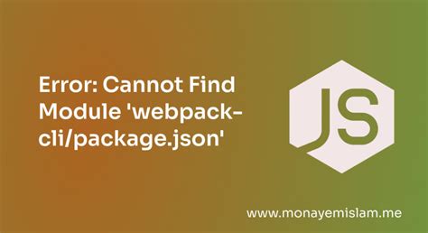 How To Fix Error Cannot Find Module Webpack Clipackagejson