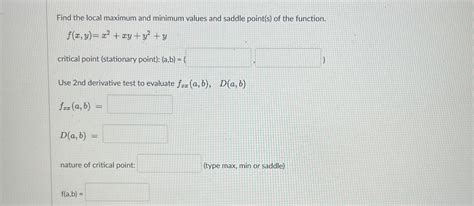 Solved Find The Local Maximum And Minimum Values And Saddle