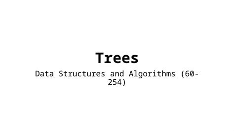 pptx trees data structures and algorithms 60 254 recursive