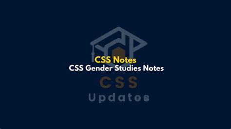 Css Gender Studies Notes Css Updates