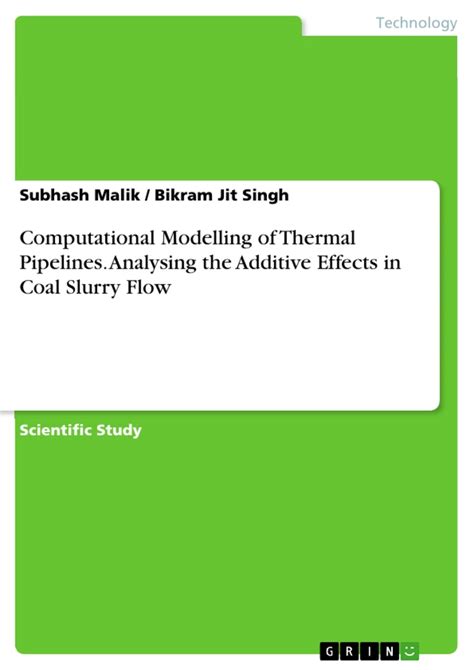 Computational Modelling Of Thermal Pipelines Analysing The Additive Effects In Coal Slurry Flow