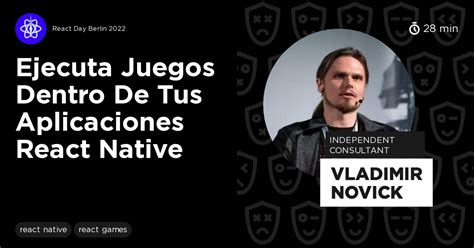 Ejecuta Juegos Dentro De Tus Aplicaciones React Native By Vladimir Novick