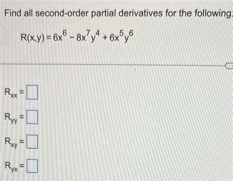 Solved Find All Second Order Partial Derivatives For The