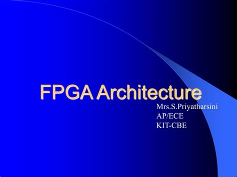 Fpga Architecture Ppt