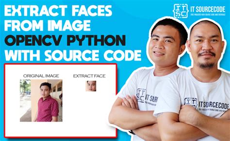 Extract Faces From Image Opencv Python With Source Code
