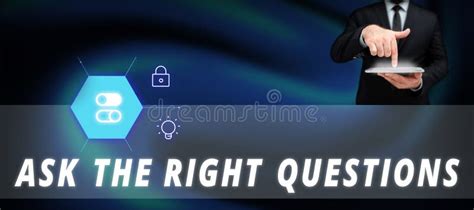 Conceptual Caption Ask The Right Questions Word Written On Look For A Professional Advice