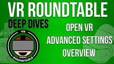 Openvr Advanced Settings Overview Youtube