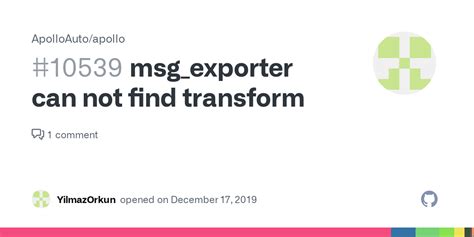 Msgexporter Can Not Find Transform · Issue 10539 · Apolloautoapollo · Github