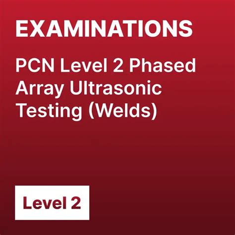 Exam Phased Array Ultrasonic Testing Level 2 IINDT Batam