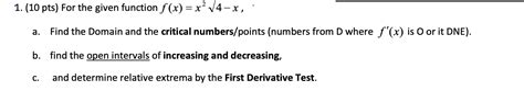solved 1 10 pts for the given function f x x24−x a