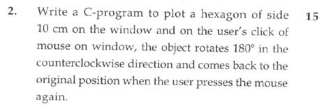 Solved Write A C Program To Plot A Hexagon Of Side Cm On Chegg