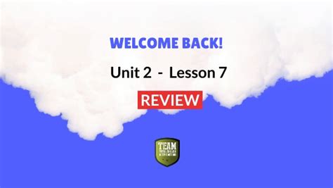 UNIT 2 Lesson 7