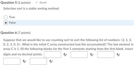 Solved Question Points Saved Selection Sort Is A Chegg