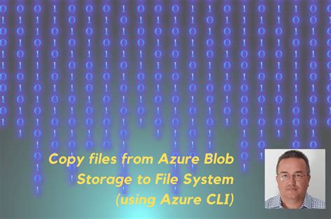 Use Azure Cli To Copy Azure Blob Storage To File System