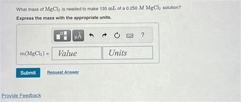 solved what mass of mgcl2 is needed to make 135 ml of a