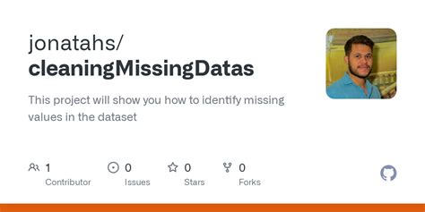Github Jonatahscleaningmissingdatas This Project Will Show You How To Identify Missing