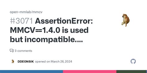 assertionerror mmcv 1 4 0 is used but incompatible please install