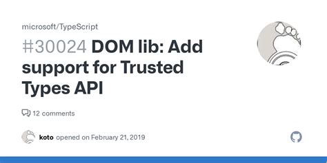 Dom Lib Add Support For Trusted Types Api · Issue 30024 · Microsoft