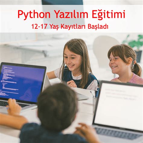 python kursu Çocuklar için kodlama eğitimi ankara