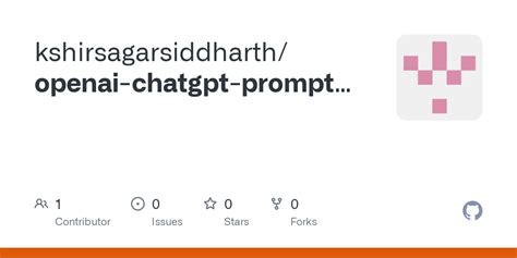 GitHub Kshirsagarsiddharth Openai Chatgpt Prompt Engineering