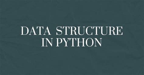 What Are Data Structure And Their Function In Python