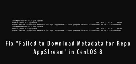 Fix Error Failed To Download Metadata For Repo AppStream