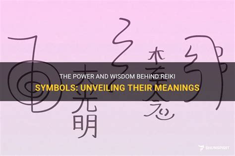 The Power And Wisdom Behind Reiki Symbols: Unveiling Their Meanings ...