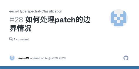 如何处理patch的边界情况 · Issue 28 · Eecnhyperspectral Classification · Github