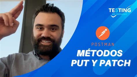 🚀 curso de postman parte 3 métodos put y patch youtube