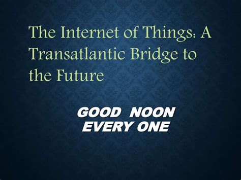 Iot Presentation Pptx Internet Of Things Internet