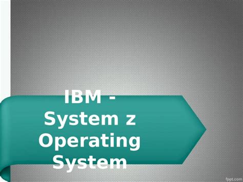 PPT System Z Operating System DOKUMEN TIPS