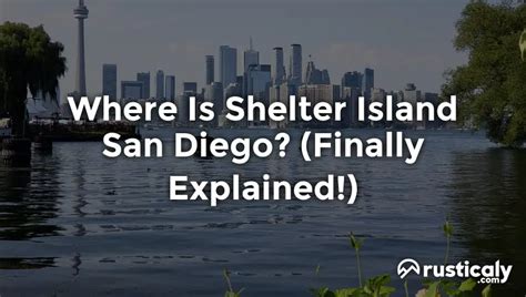 Where Is Shelter Island San Diego Described For Everyone