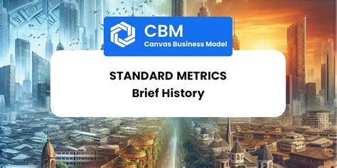 A Brief History Of Standard Metrics Cbm