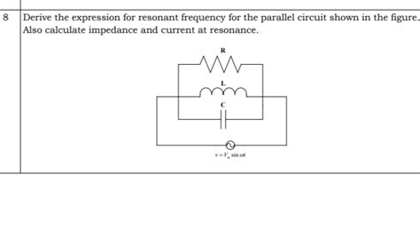 Solved Derive The Expression For Resonant Frequency For Chegg