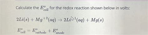 Solved Calculate The Ecell O ﻿for The Redox Reaction Shown