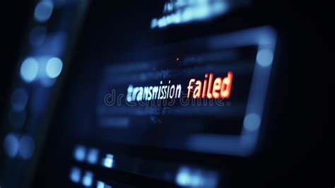 Close Up Of A Computer Screen Displaying An Error Message About A Failed Transmission With