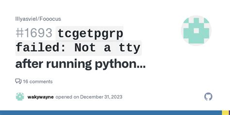 `tcgetpgrp Failed Not A Tty` After Running Python Entrywithupdatepy
