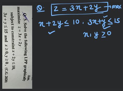Solve The Following Lpp Graphically Maximise Z 1000x 600ysubject To The