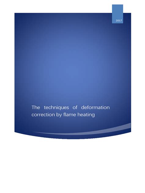 The Techniques Of Deformation Correction By Flame Heating Pdf Welding Construction