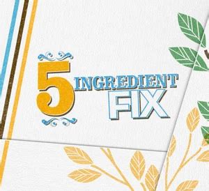 5 Ingredient Fix Food Network Wiki Fandom
