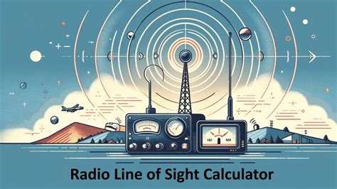 Radio Line Of Sight Distance Calculator With Explanation Onesdr 🛜 Technology
