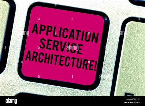 Text Sign Showing Application Service Architecture Conceptual Photo Design Of Solutions That