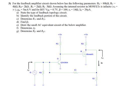 Solved 3 For The Feedback Amplifier Circuit Shown Below Has