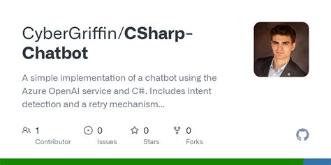 Github Cybergriffincsharp Chatbot A Simple Implementation Of A